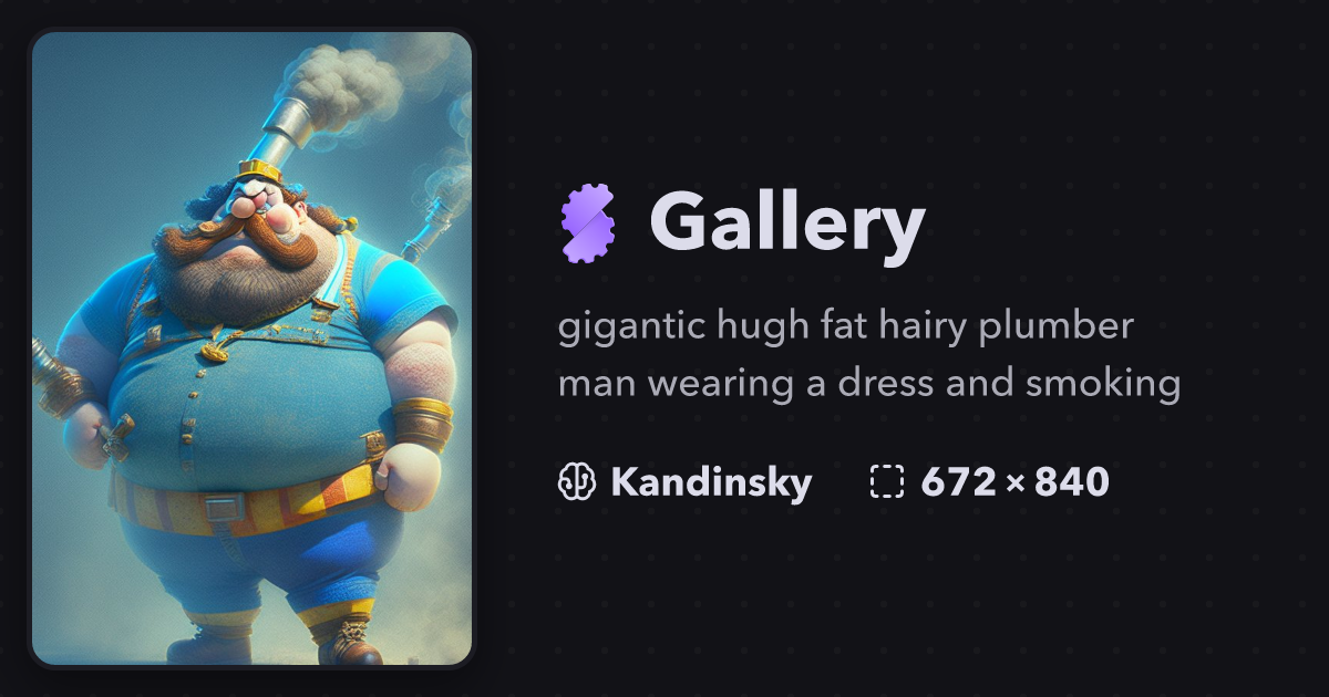 "gigantic hugh fat hairy plumber man w..." | Gallery | Stablecog
