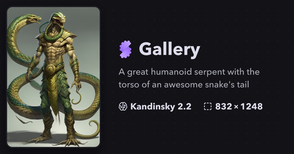 "A great humanoid serpent with the tor..." | Gallery | Stablecog