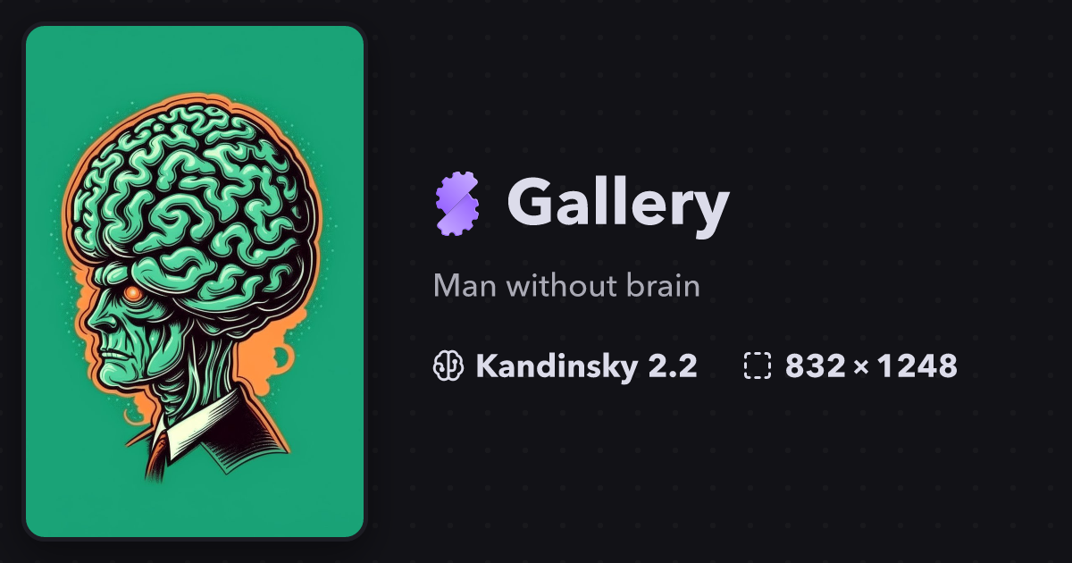 "Man without brain" | Gallery | Stablecog