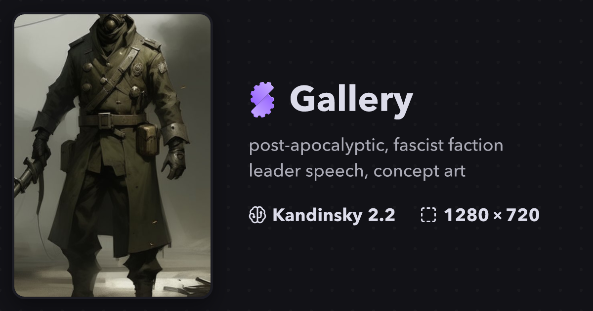 "post-apocalyptic, fascist faction lea..." | Gallery | Stablecog