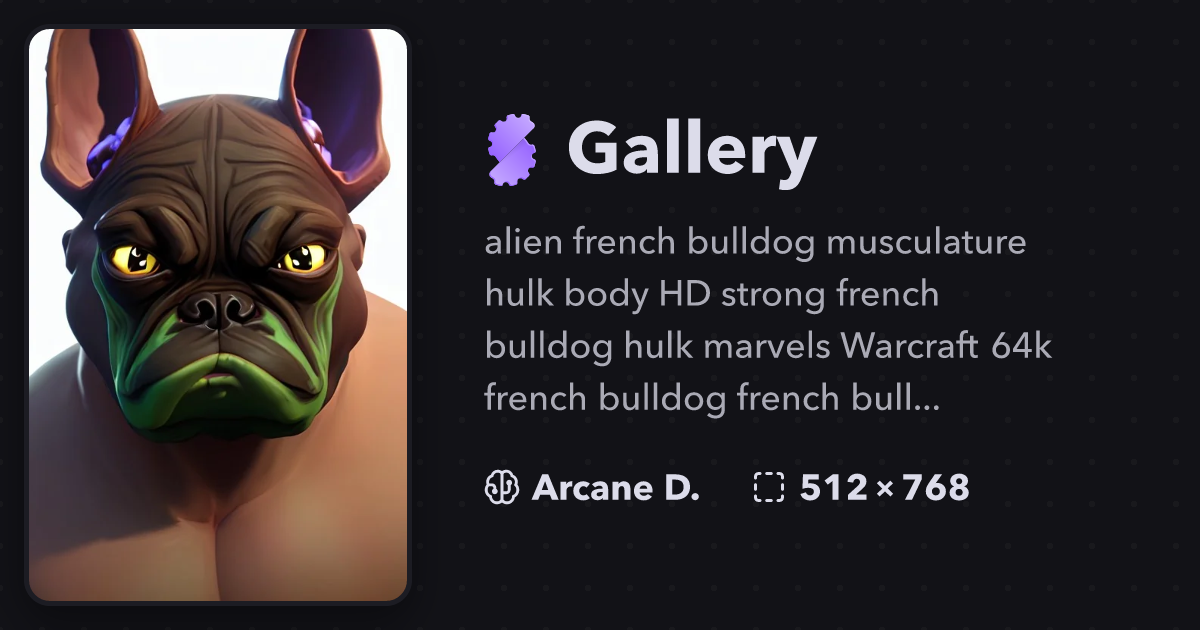 "alien french bulldog musculature hulk..." | Gallery | Stablecog