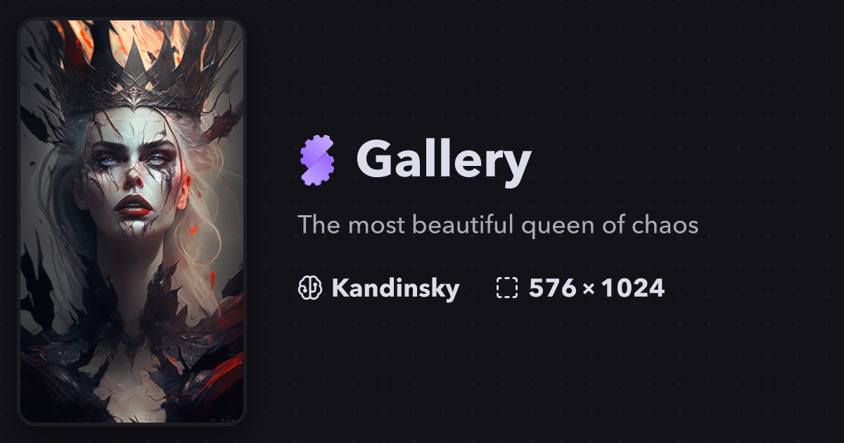 "The most beautiful queen of chaos" | Gallery | Stablecog