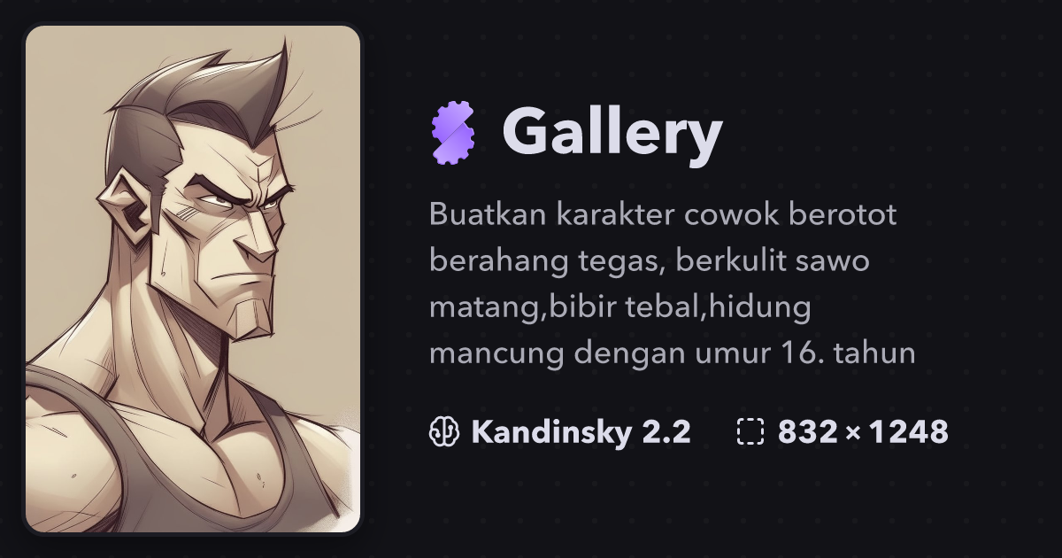 "Buatkan karakter cowok berotot beraha..." | Gallery | Stablecog