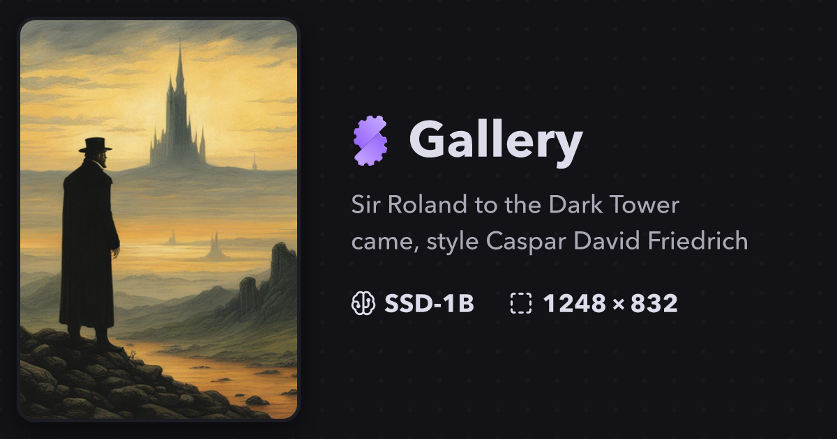 "Sir Roland to the Dark Tower came, st..." | Gallery | Stablecog