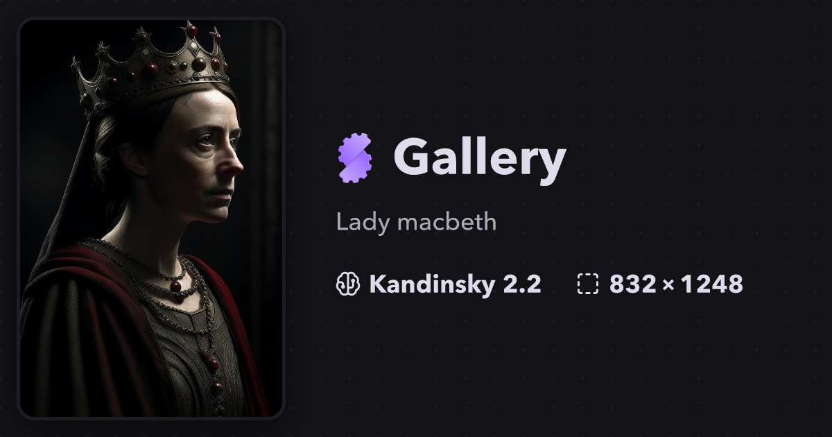 "Lady macbeth" | Gallery | Stablecog