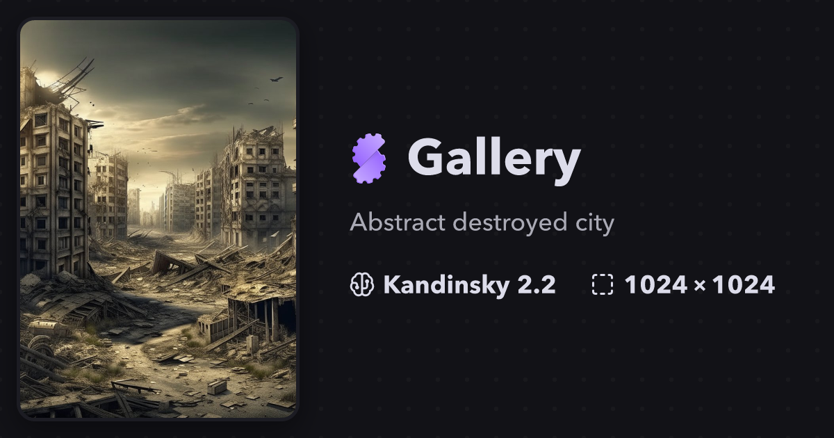 "Abstract destroyed city" | Gallery | Stablecog