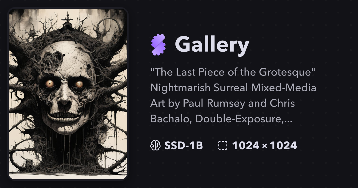 ""The Last Piece of the Grotesque" Nig..." | Gallery | Stablecog