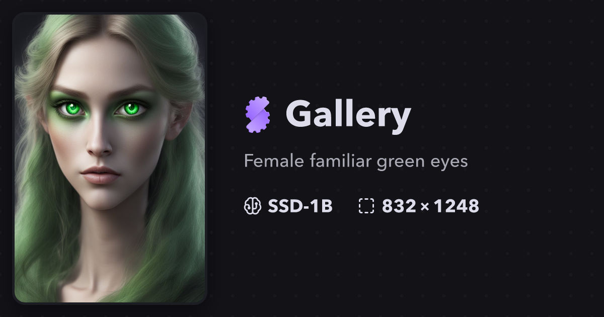 "Female familiar green eyes" | Gallery | Stablecog