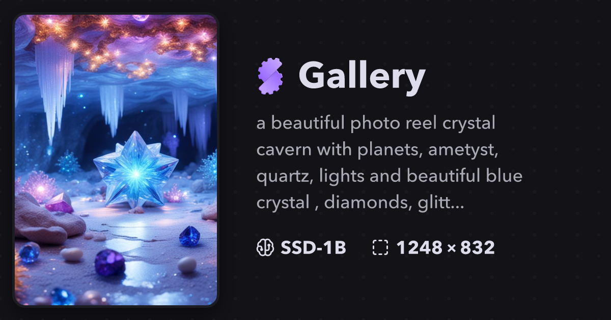 "a beautiful photo reel crystal cavern..." | Gallery | Stablecog