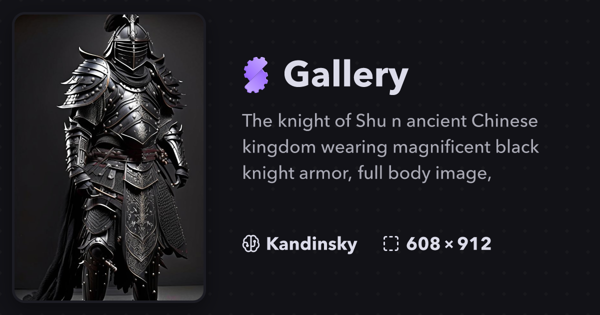 "The knight of Shu n ancient Chinese king..." | Gallery | Stablecog