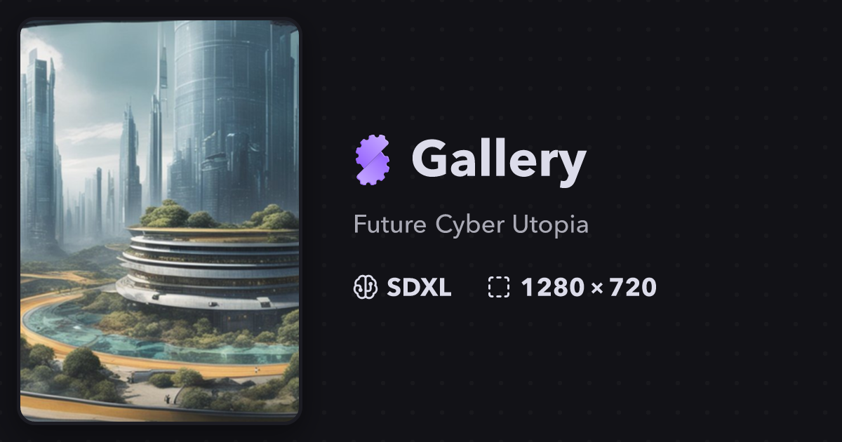 "Future Cyber Utopia" | Gallery | Stablecog