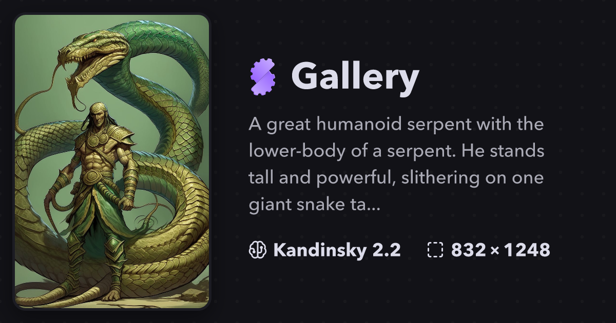 A great humanoid serpent with the lower-body of a ... | Gallery