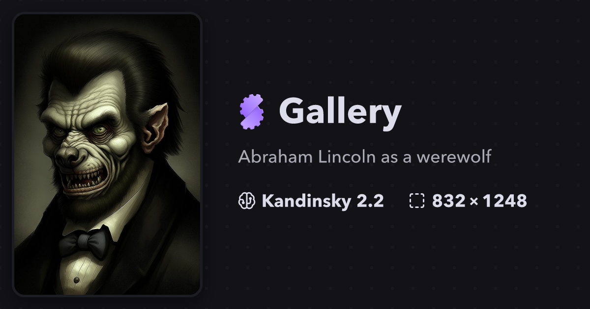 "Abraham Lincoln as a werewolf" | Gallery | Stablecog