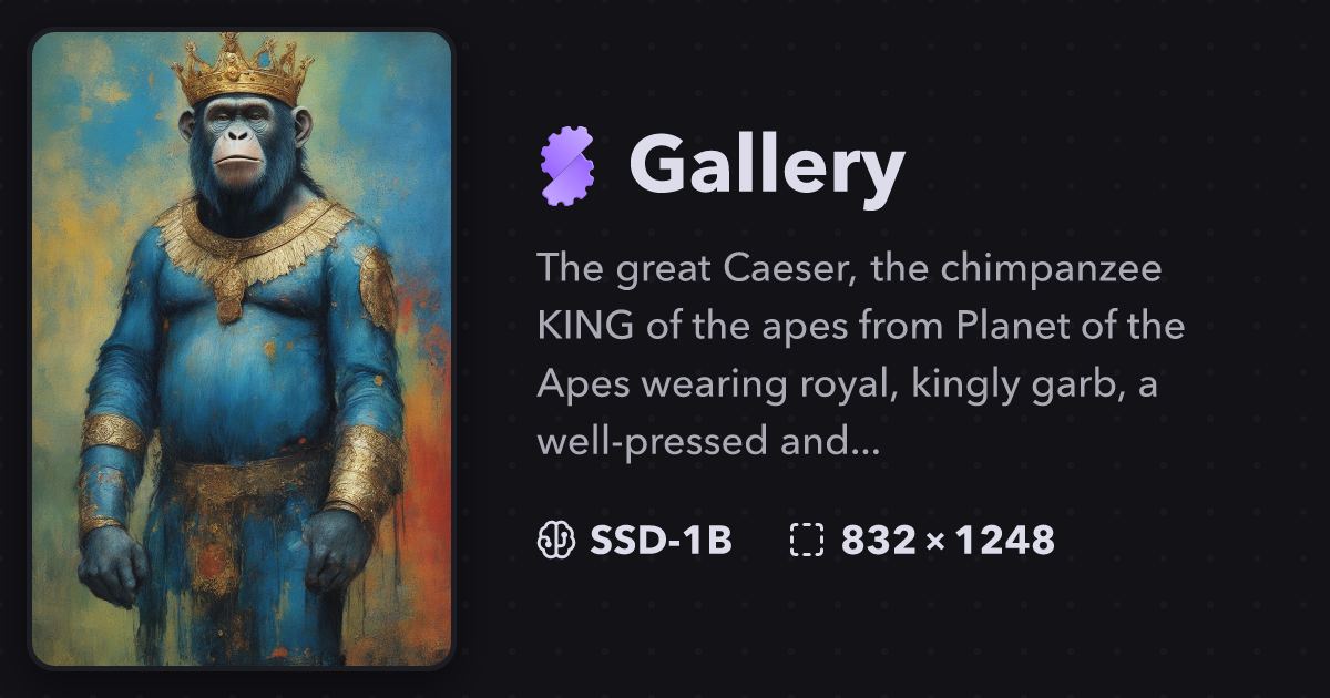 "The great Caeser, the chimpanzee KING of..." | Gallery | Stablecog