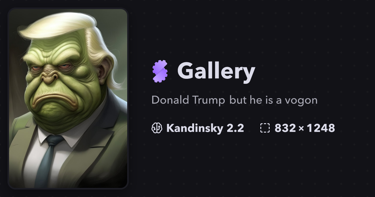 "Donald Trump but he is a vogon" | Gallery | Stablecog