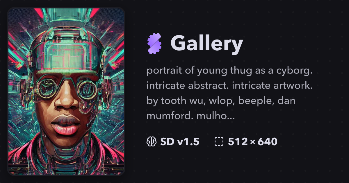 "portrait of young thug as a cyborg. i..." | Gallery | Stablecog