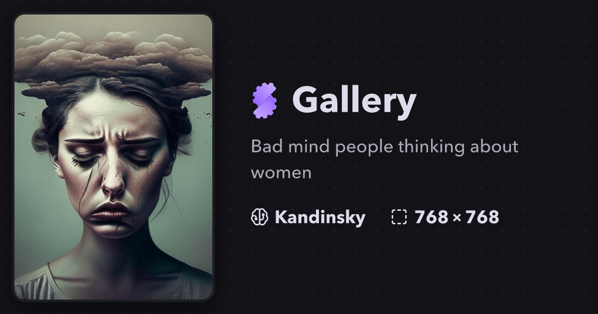 "Bad mind people thinking about women" | Gallery | Stablecog