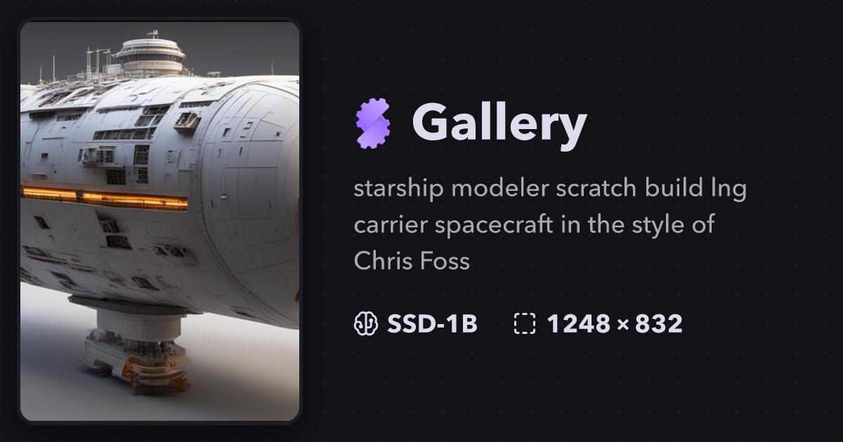 "starship modeler scratch build lng ca..." | Gallery | Stablecog
