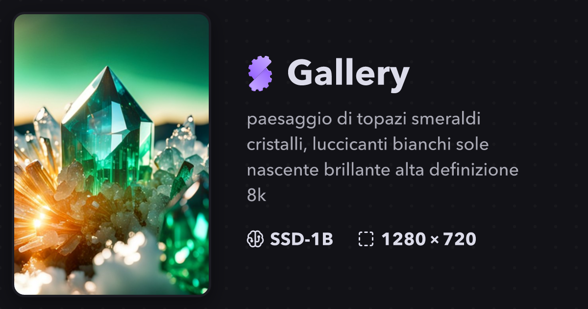 "paesaggio di topazi smeraldi cristall..." | Gallery | Stablecog
