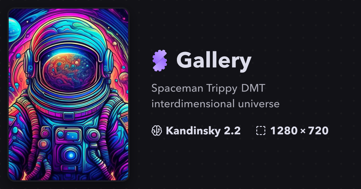 "Spaceman Trippy DMT interdimensional uni..." | Gallery | Stablecog