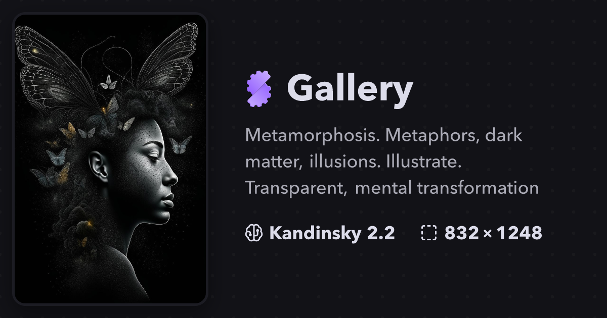 "Metamorphosis. Metaphors, dark matter..." | Gallery | Stablecog