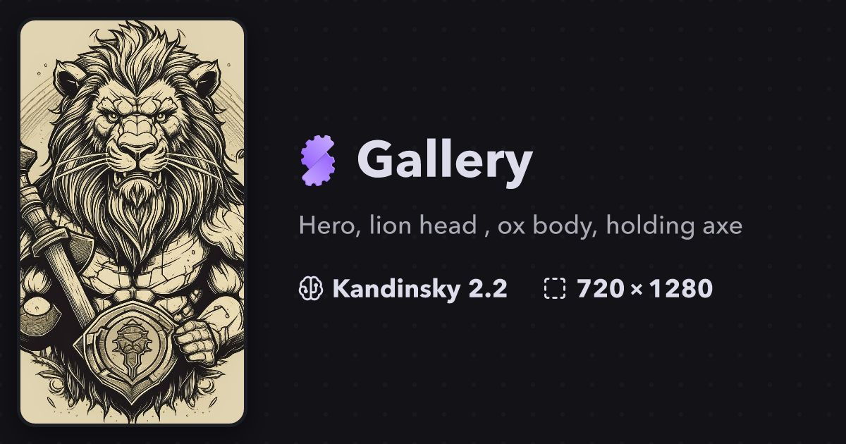 "Hero, lion head , ox body, holding axe" | Gallery | Stablecog