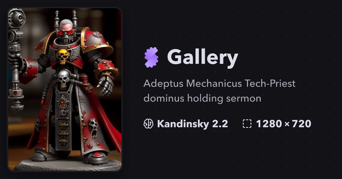 "Adeptus Mechanicus Tech-Priest dominu..." | Gallery | Stablecog