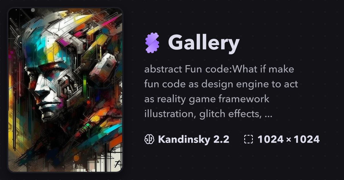 "abstract Fun code:What if make fun co..." | Gallery | Stablecog