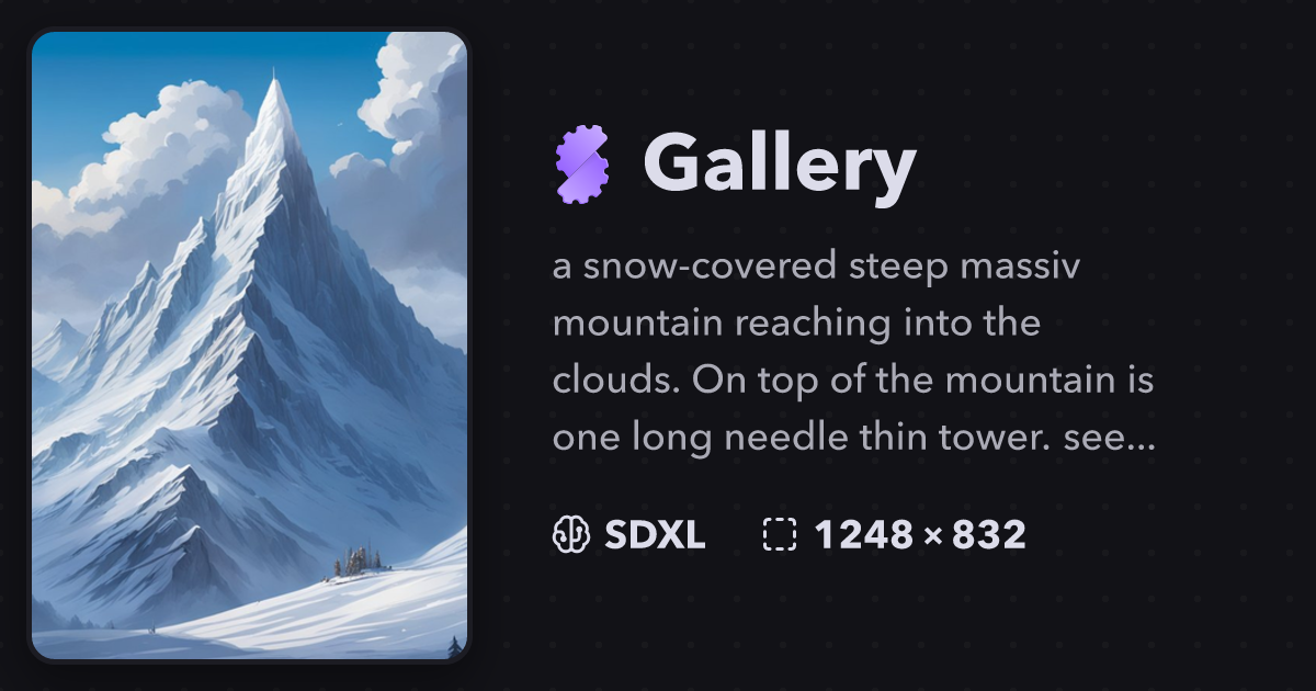 "a snow-covered steep massiv mountain ..." | Gallery | Stablecog