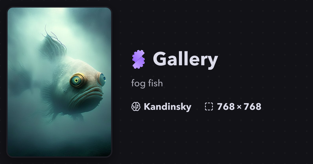 "fog fish" | Gallery | Stablecog