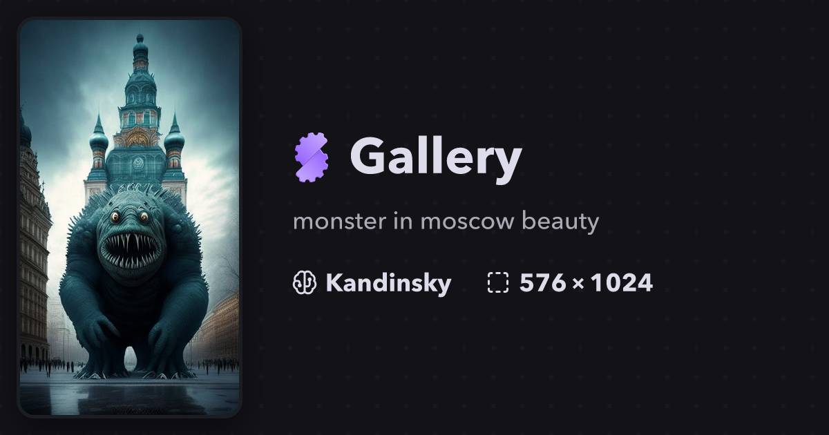 "monster in moscow beauty" | Gallery | Stablecog