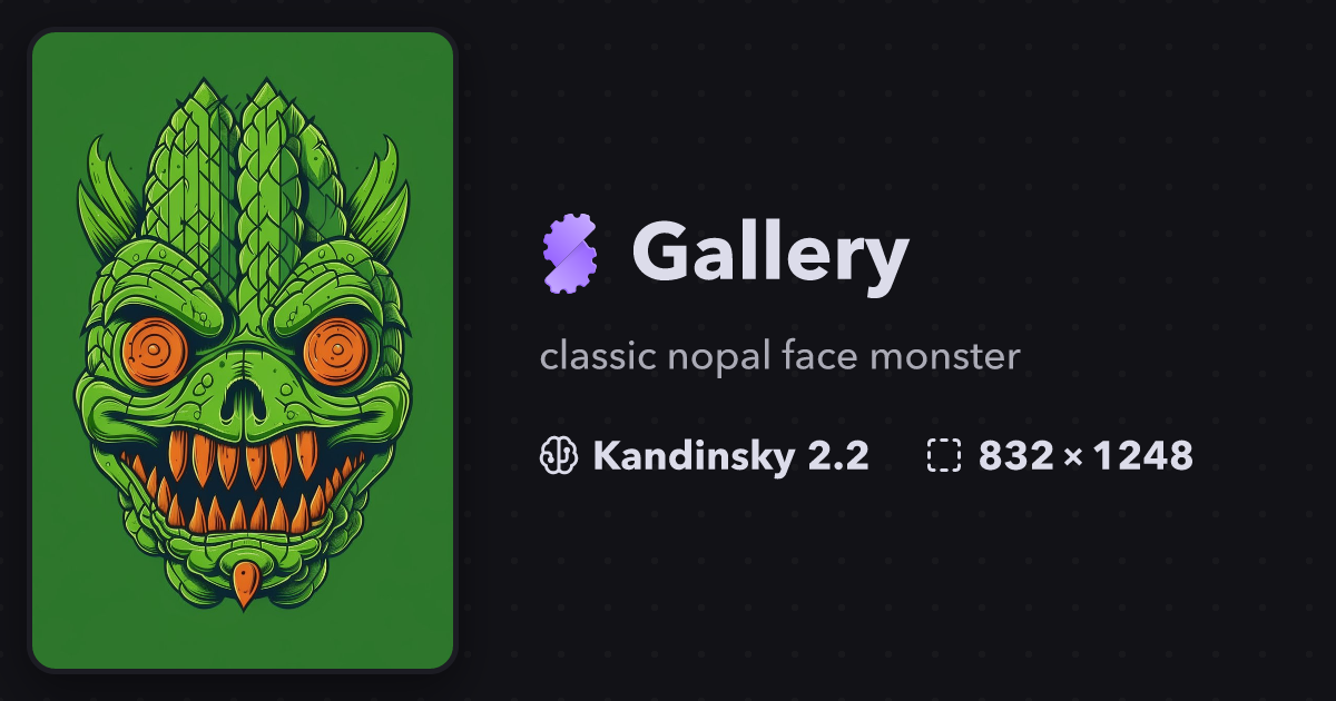 "classic nopal face monster" | Gallery | Stablecog