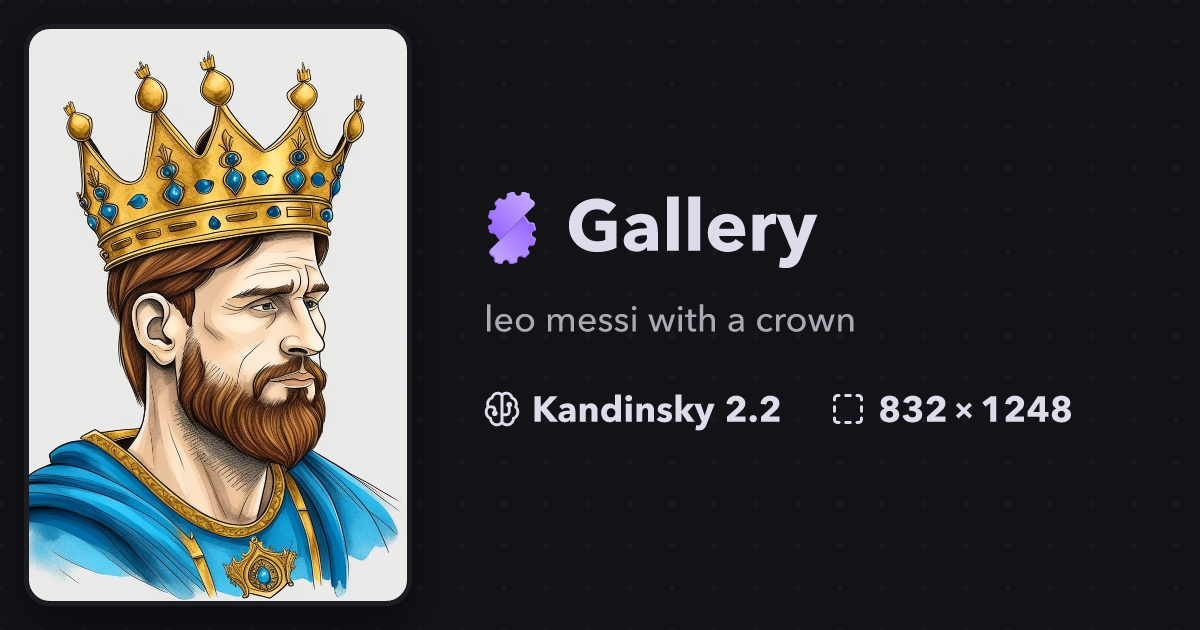 "leo messi with a crown" | Gallery | Stablecog