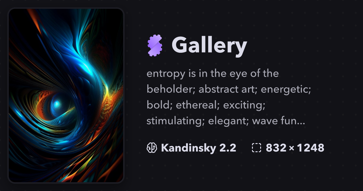 "entropy is in the eye of the beholder..." | Gallery | Stablecog