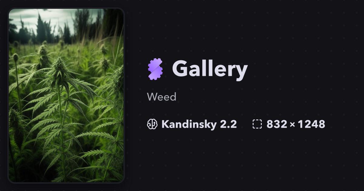 Weed | Gallery