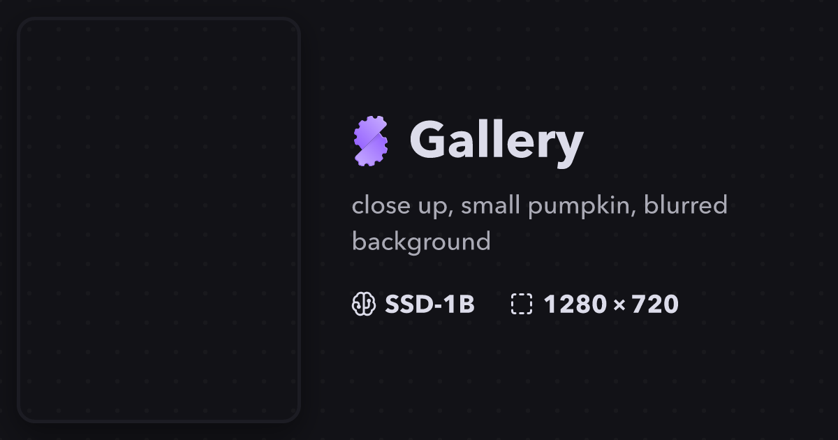 "close up, small pumpkin, blurred back..." | Gallery | Stablecog
