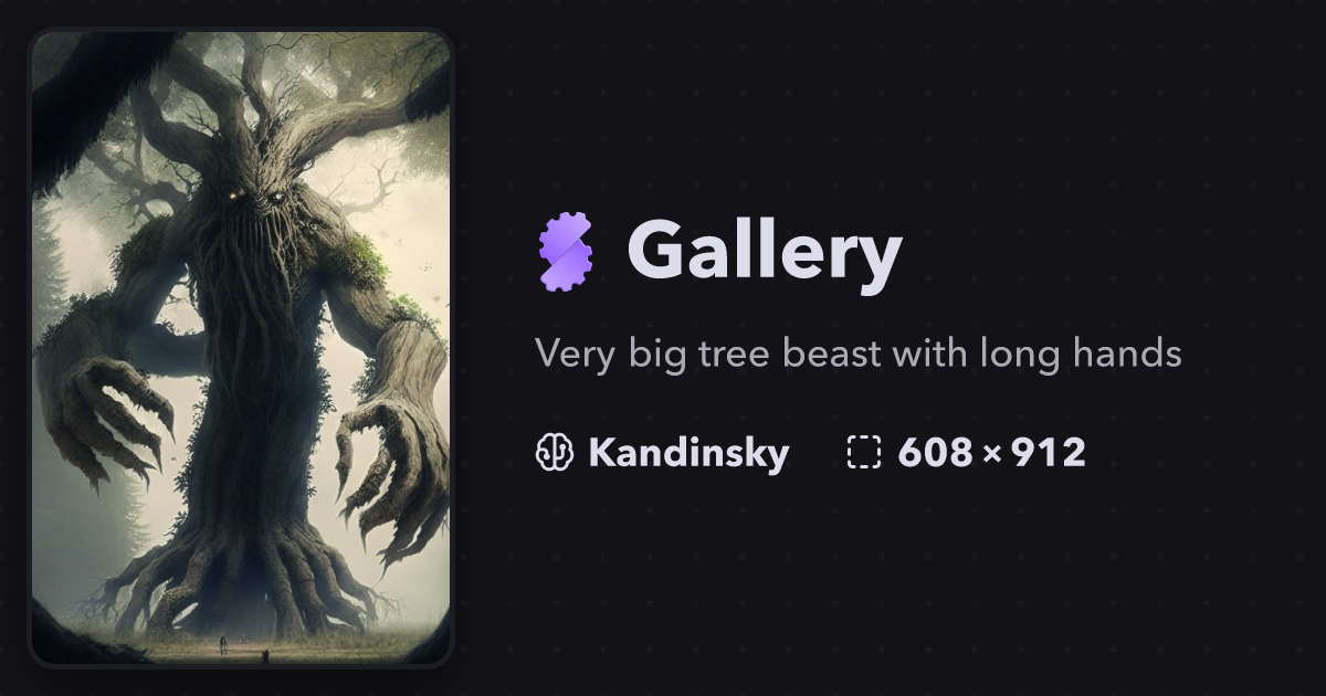"Very big tree beast with long hands" | Gallery | Stablecog