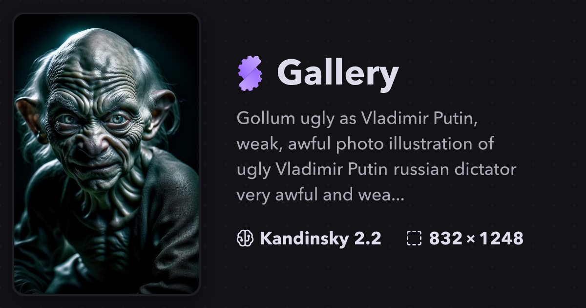 "Gollum ugly as Vladimir Putin, weak, ..." | Gallery | Stablecog