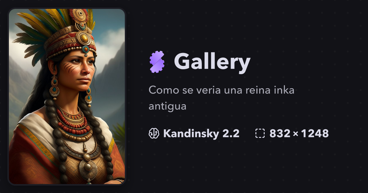 "Como se veria una reina inka antigua" | Gallery | Stablecog