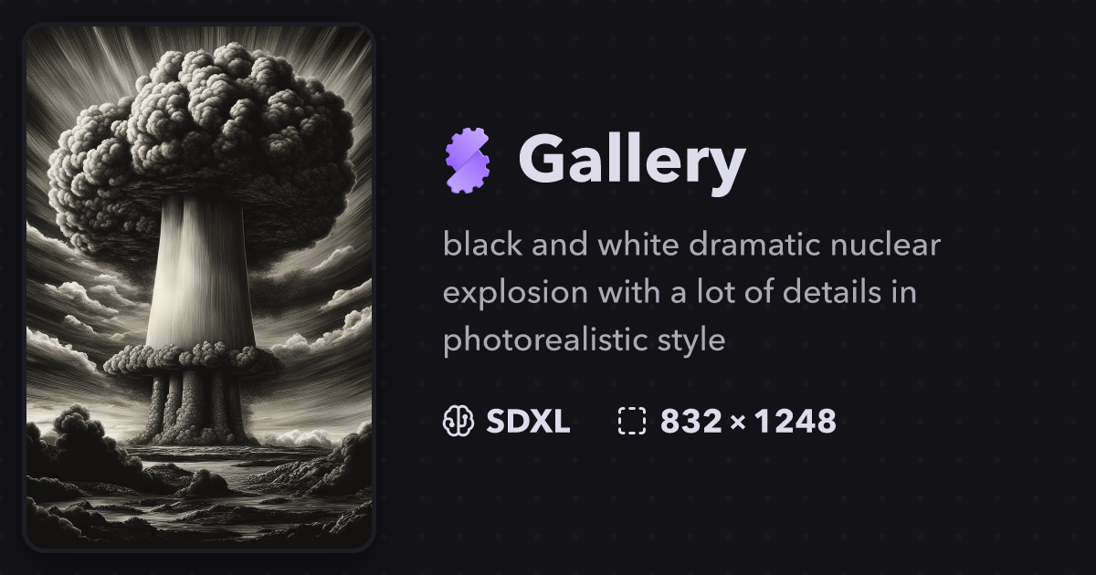"black and white dramatic nuclear expl..." | Gallery | Stablecog