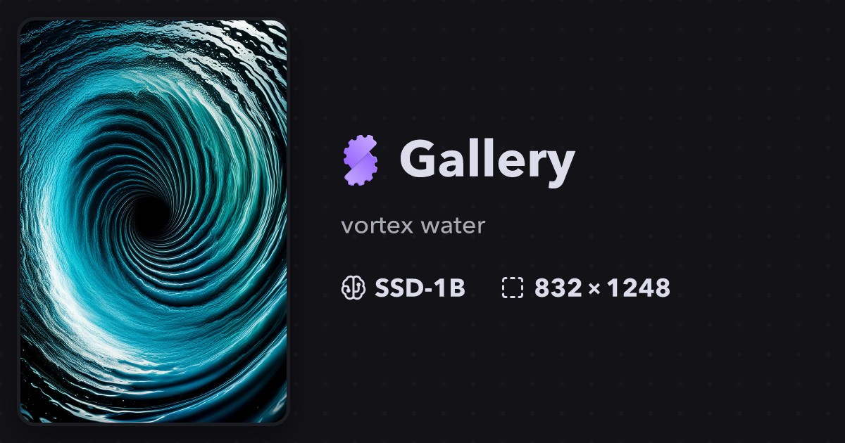 "vortex water" | Gallery | Stablecog