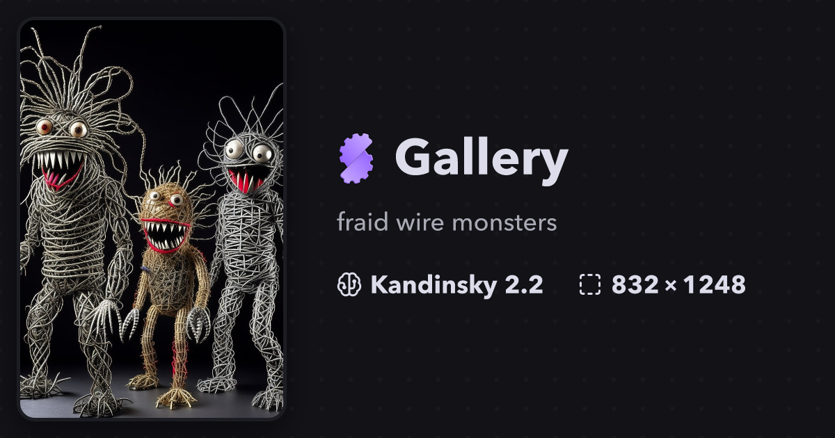"fraid wire monsters" | Gallery | Stablecog