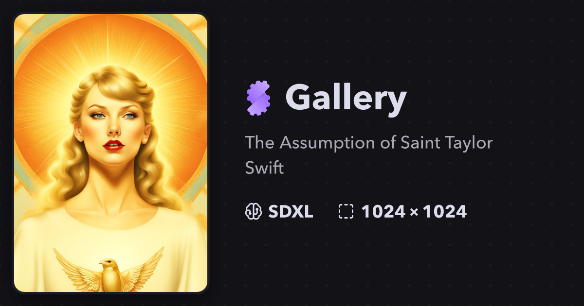"The Assumption of Saint Taylor Swift" | Gallery | Stablecog