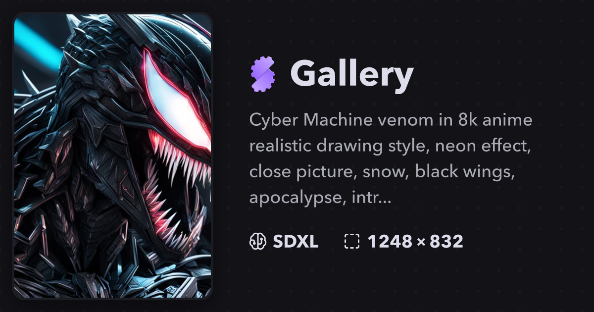 "Cyber Machine venom in 8k anime reali..." | Gallery | Stablecog