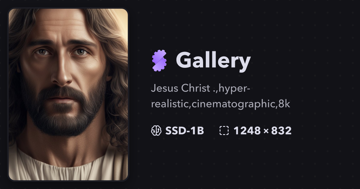 "Jesus Christ .,hyper-realistic,cinema..." | Gallery | Stablecog