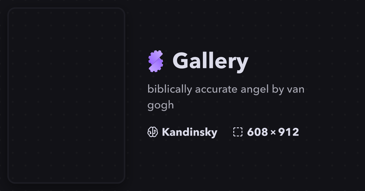 "biblically accurate angel by van gogh" | Gallery | Stablecog