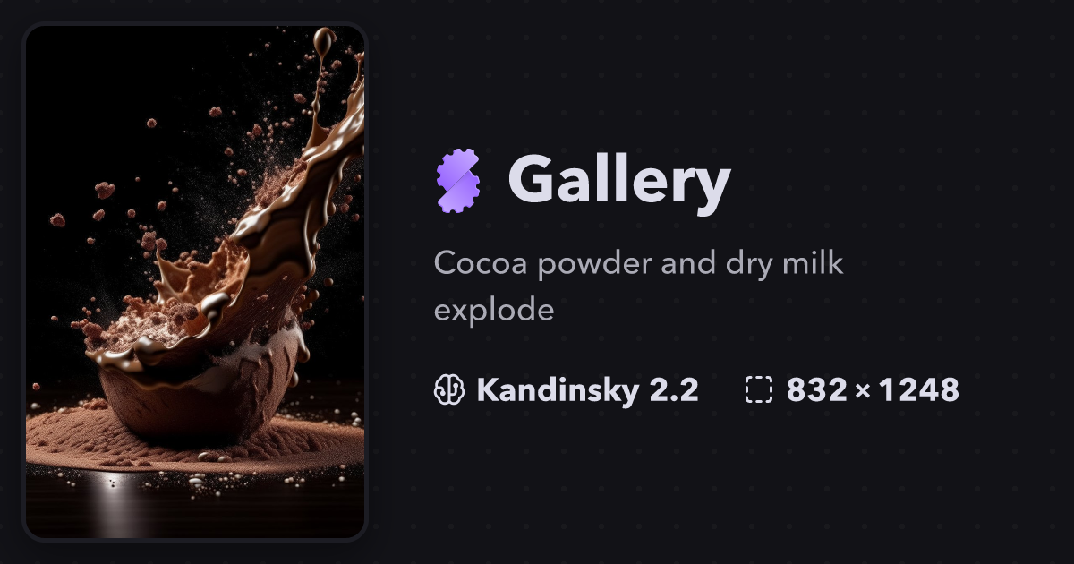 "Cocoa powder and dry milk explode" | Gallery | Stablecog