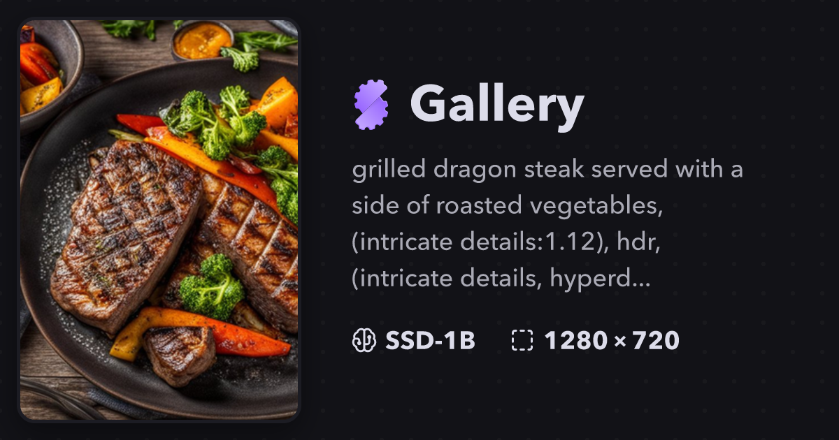 "grilled dragon steak served with a si..." | Gallery | Stablecog