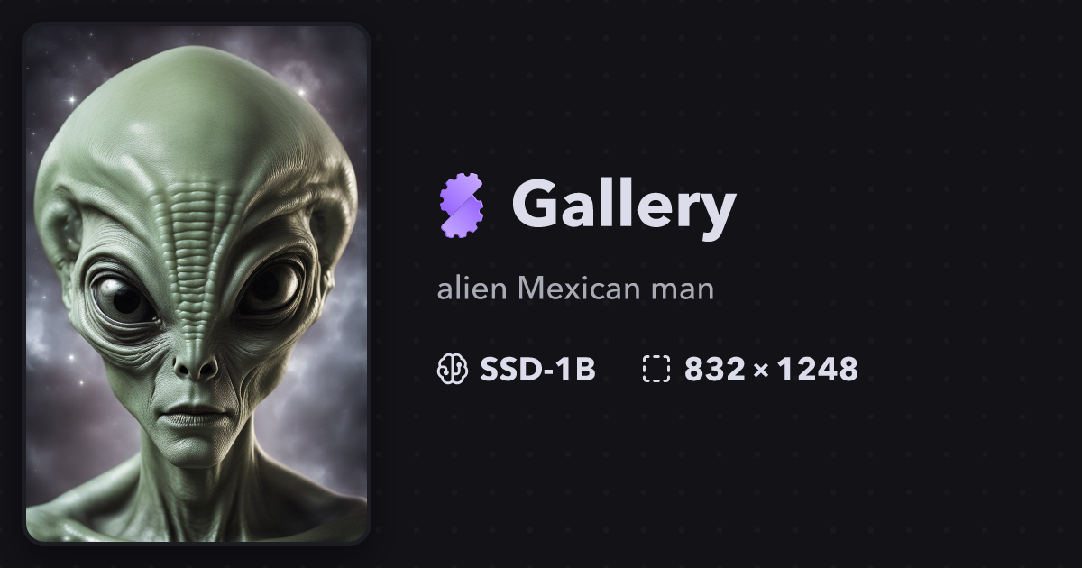 "alien Mexican man" | Gallery | Stablecog