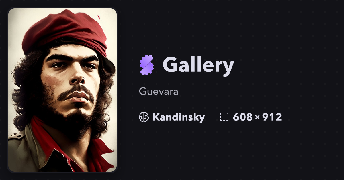 "Guevara" | Gallery | Stablecog